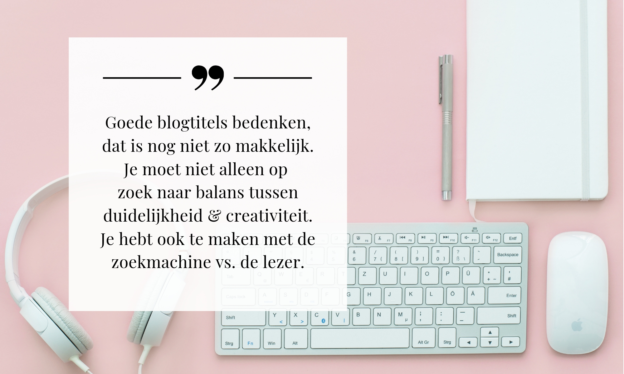 Een goede blogtitel bedenken? Check deze tips & ideeën! - Writeaholic.nl
